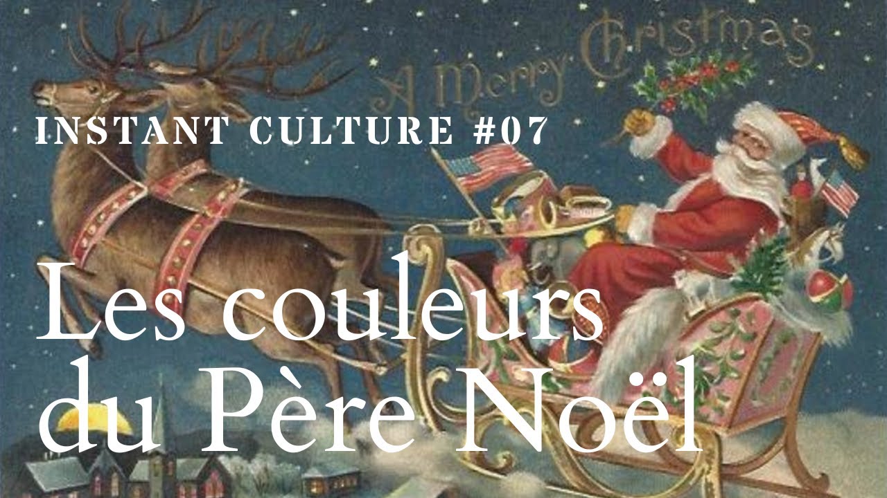 Instant Culture #07 | NOËL | 🎅 Les couleurs du Père Noël 🦌🎄 - La Vie Zine