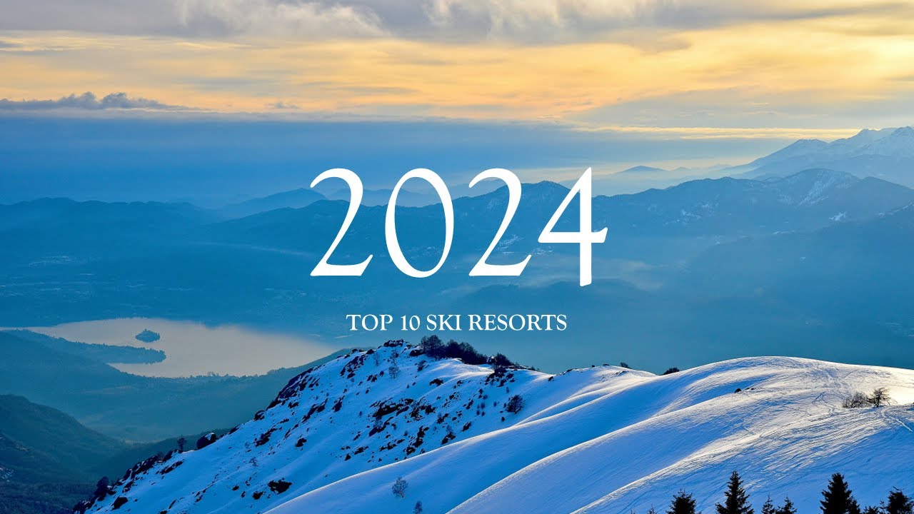 Top 10 Best Ski Resorts 2023/24 - La Vie Zine