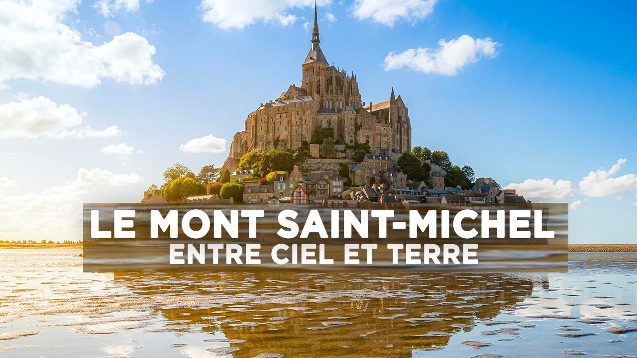 Le Mont-Saint-Michel : un mont entre ciel et mer - Des Racines et des Ailes - Documentaire ...