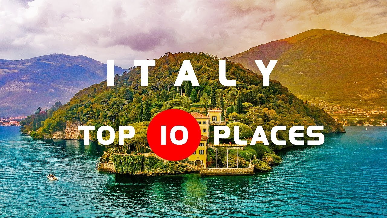 Top 10 Places to visit in Italy - La Vie Zine