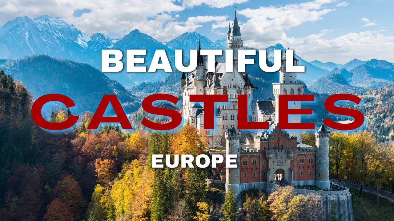 Unveiling the Most Beautiful Castles in Europe - La Vie Zine