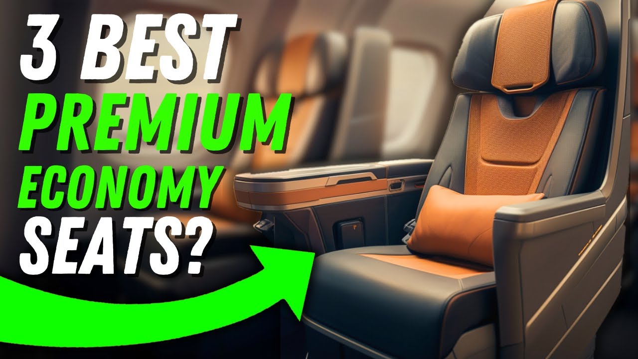 The 3 BEST PREMIUM ECONOMY Class Airlines in 2024 - La Vie Zine