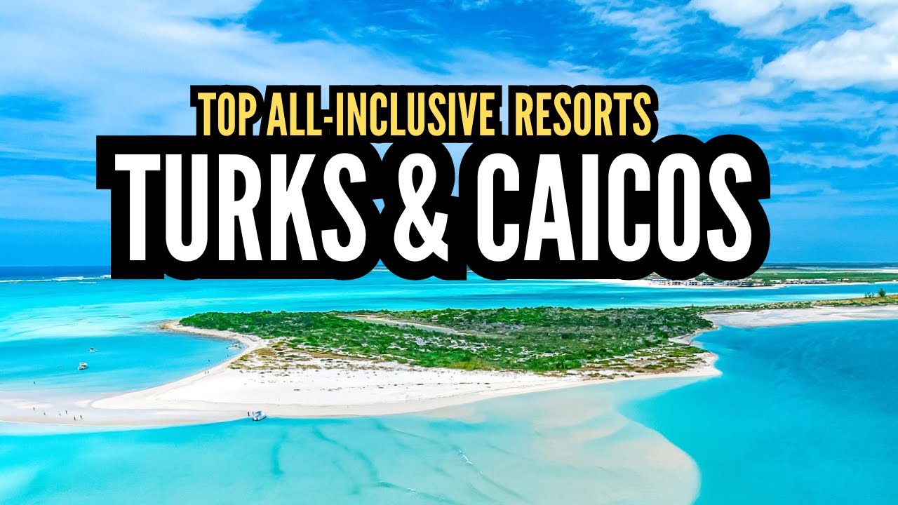 Turks and Caicos - Top 3 All-Inclusive Resorts in Turks and Caicos - La ...
