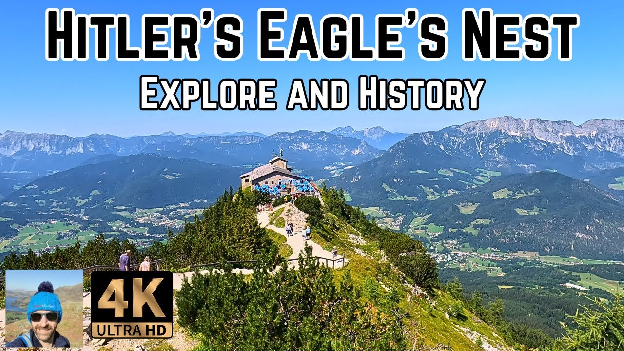 Explore Hitler's Eagle's Nest Today The Kehlsteinhaus History ...