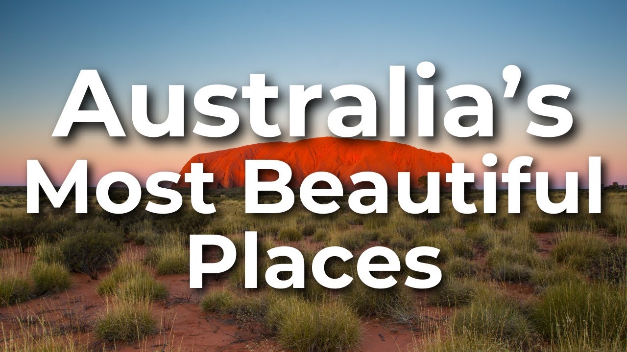 Australia's 30 Most Beautiful and Amazing Must See Places - Australia ...