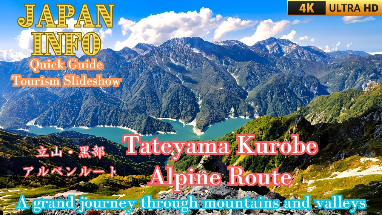 Tateyama Kurobe Alpine Route -Toyama & Nagano -Japan Travel Quick Guide -Popular tourist ...