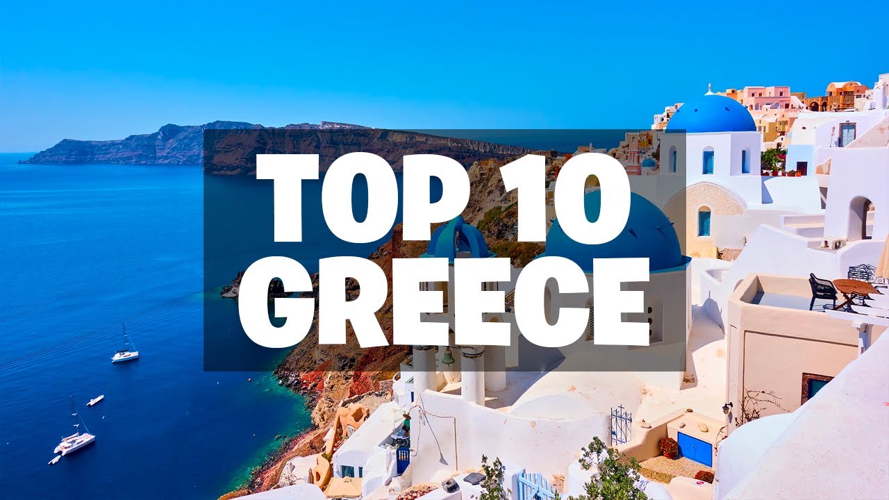 Top 10 Best Places To Visit In Greece - La Vie Zine