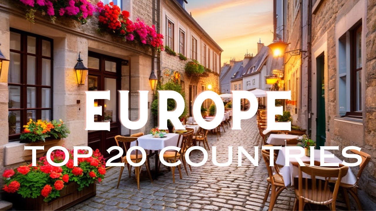 Europe's Top 20 Must-Visit Countries in 2024 - La Vie Zine