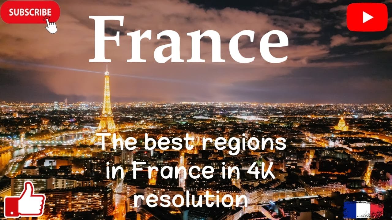 The best regions in France in 4K resolution - La Vie Zine
