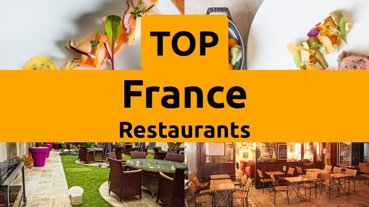 Top Restaurants to Visit in France, Europe - English - La Vie Zine