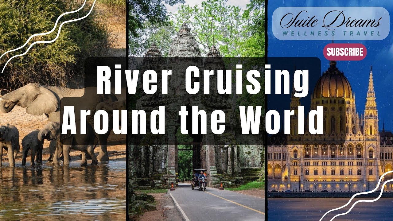 River Cruising Around the World - La Vie Zine