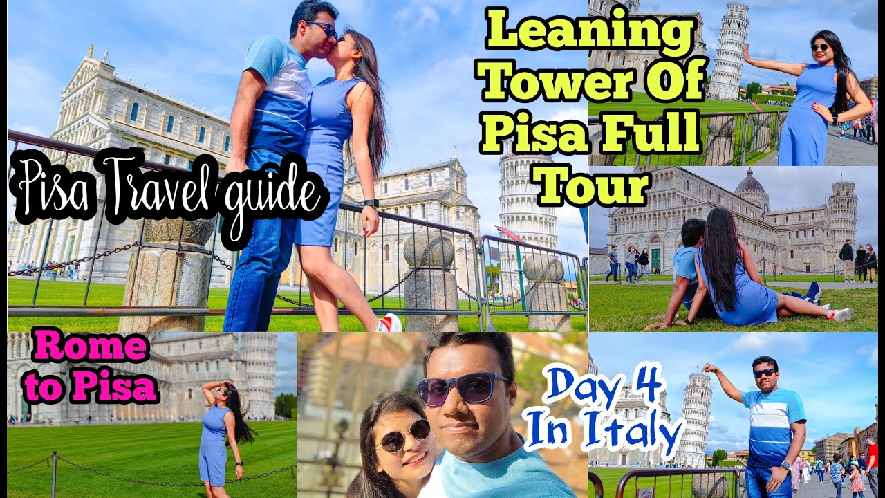 Leaning tower of Pisa full tour | Pisa travel guide | Rome to Pisa road ...