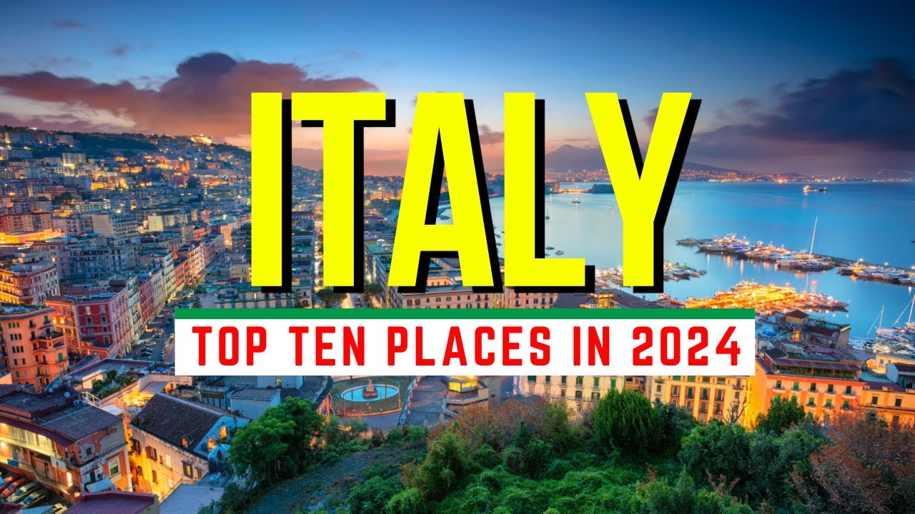 Best Ten Places in Italy For 2024 by TravelTime - La Vie Zine