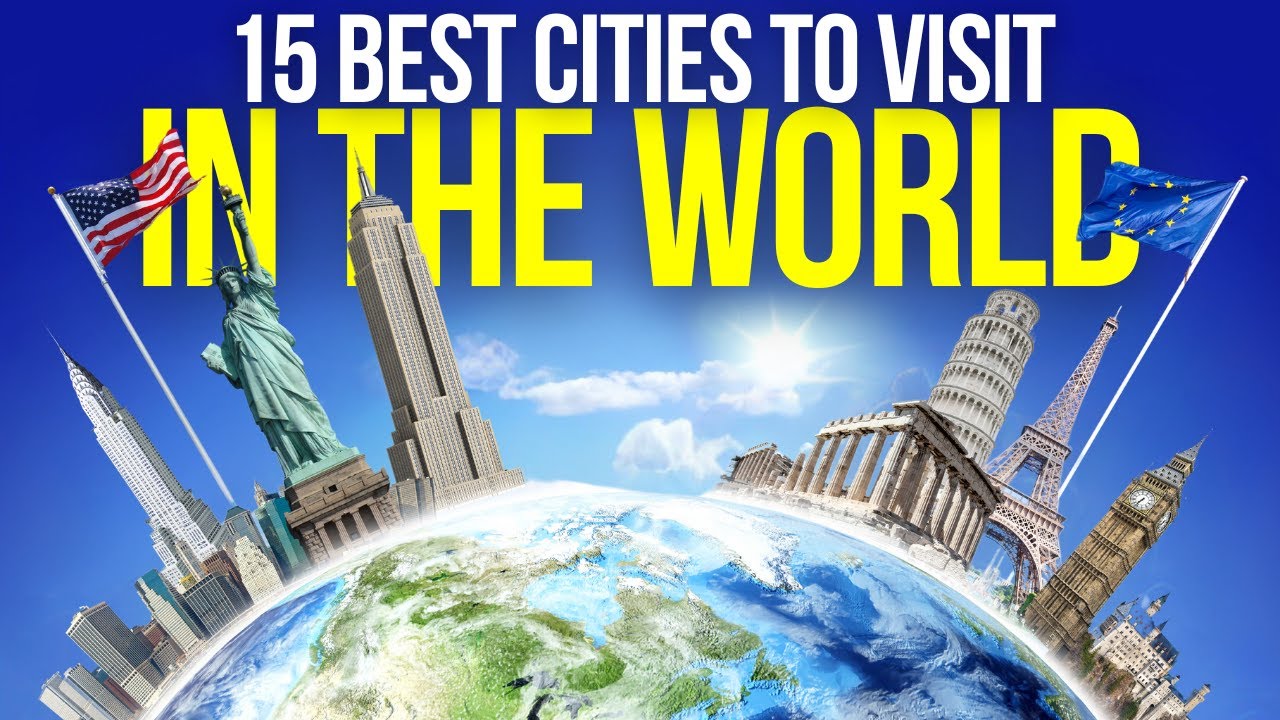 15 Best Cities To Visit In The World | Travel Video 2024 - La Vie Zine