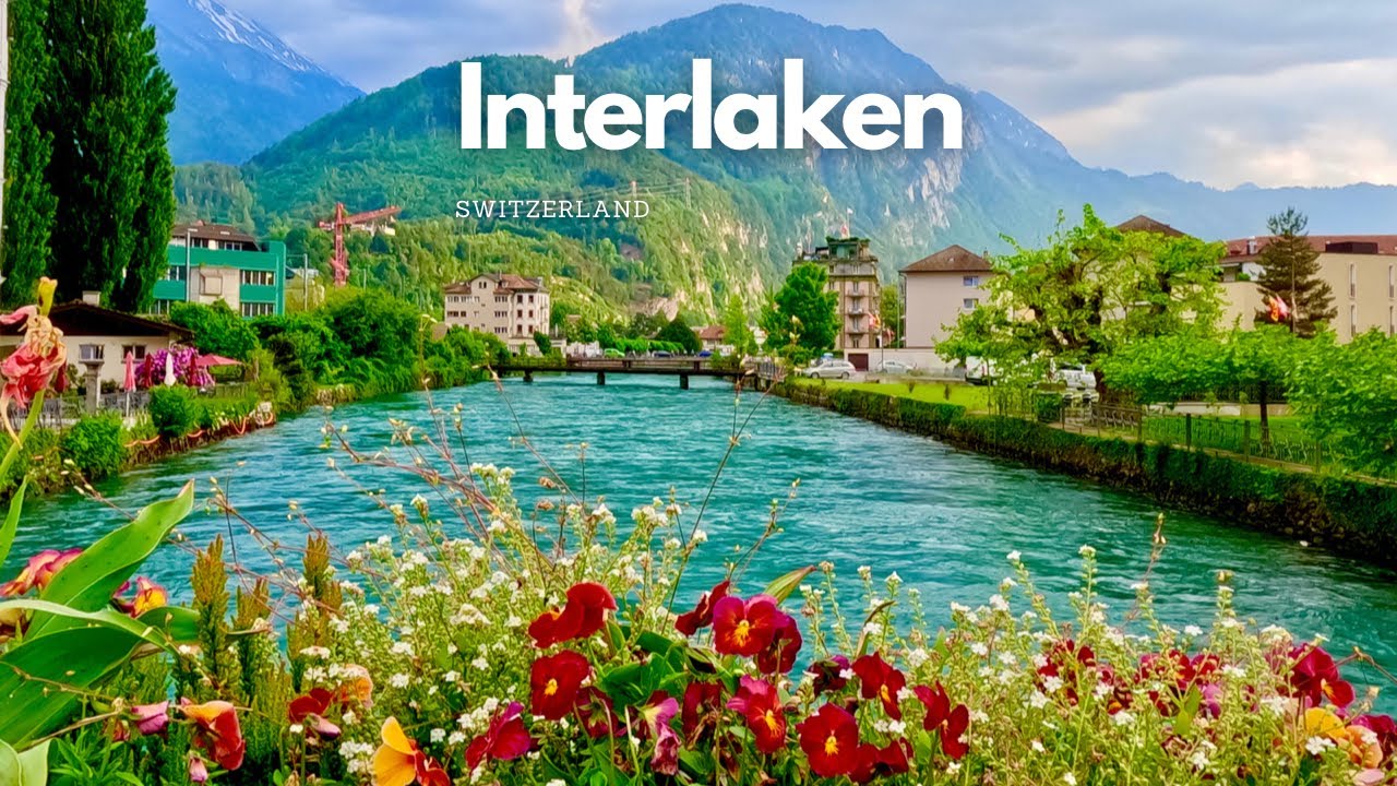 Interlaken _ Top Travel Destination In Switzerland🇨🇭Swiss Town ...