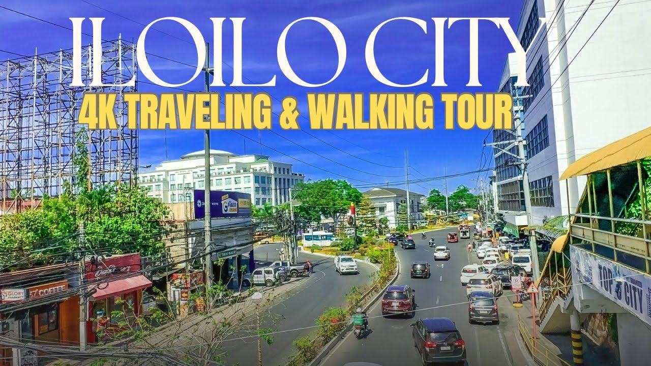ILOILO CITY | 4K TRAVELING & WALKING TOUR | ILOILO PHILIPPINES - La Vie ...