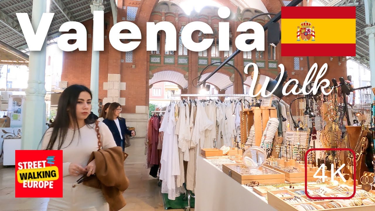 Valencia, Spain 🇪🇸 - 4K-HDR Walking Tour - La Vie Zine