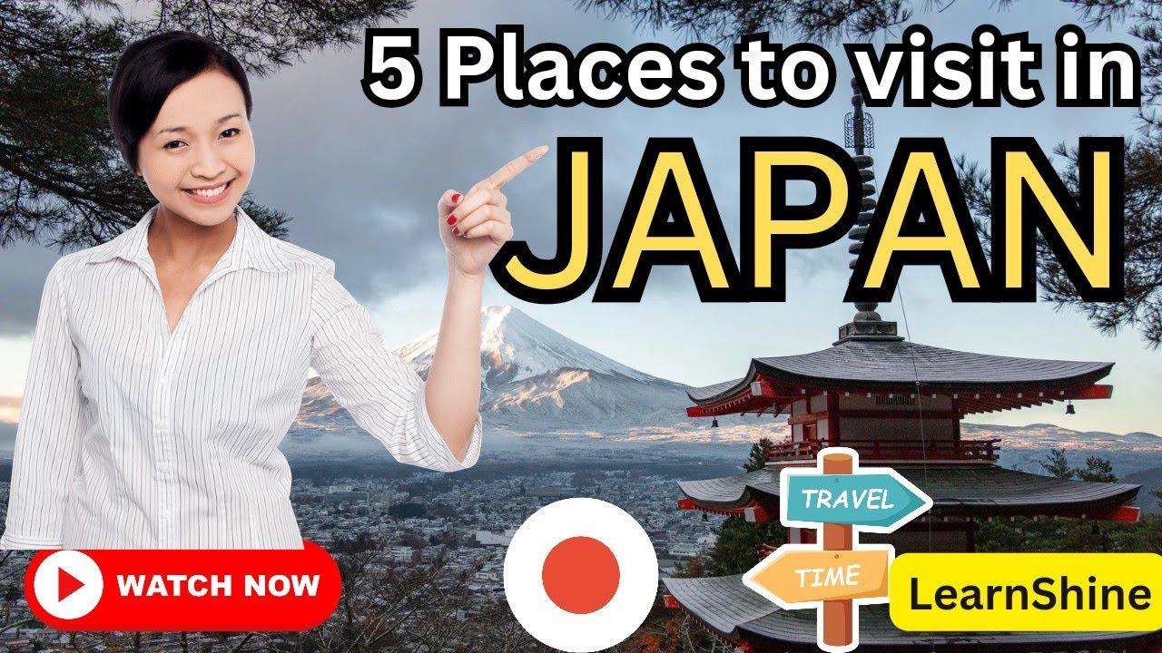Top 5 Must-Visit Destinations in Japan | Explore Japan | Best Traveling ...