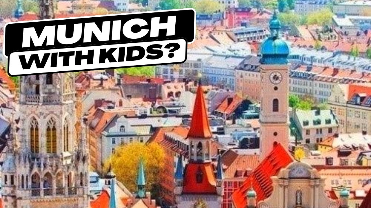 Munich with Kids: Top 5 Must-See Sights! - Best Things to do in Bavaria ...