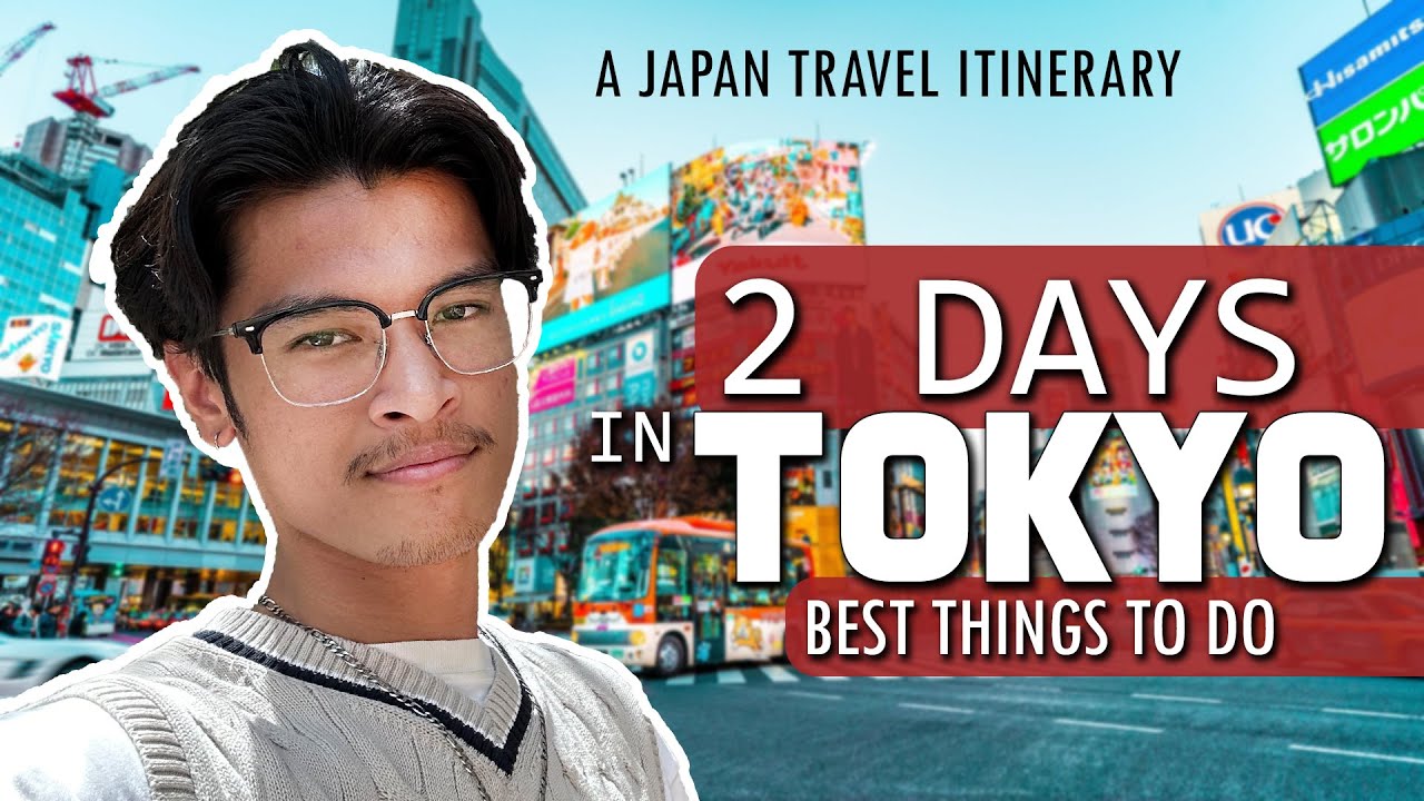 The Perfect 2 Day Tokyo Japan Trip Planner: Guide to the Best Itinerary ...
