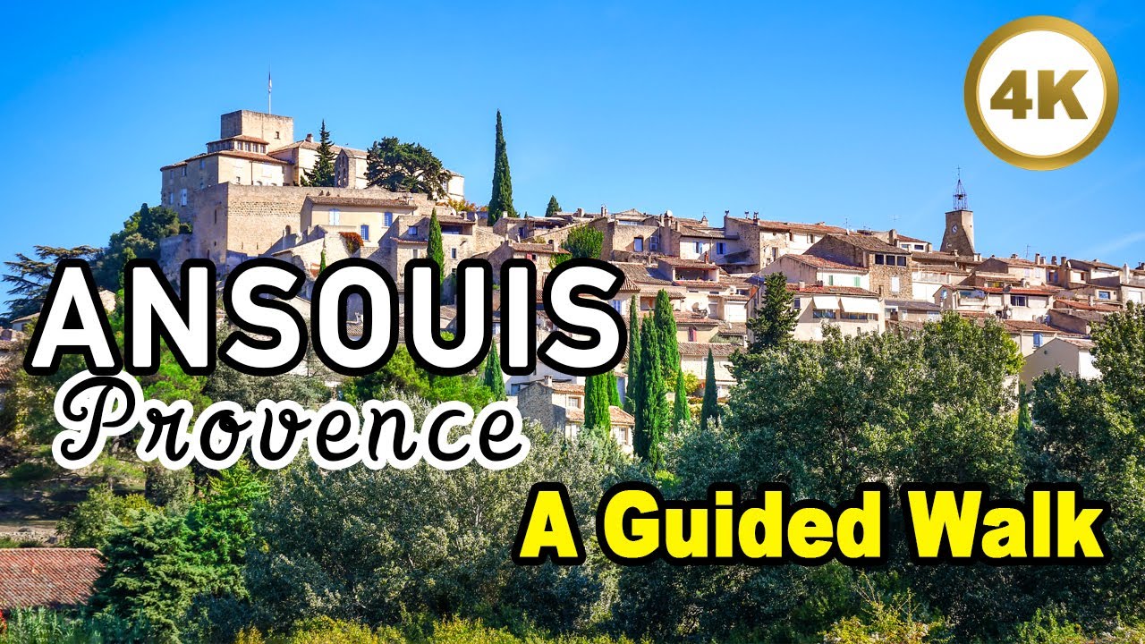 Ansouis FRANCE 🇫🇷 A Guided Walk 🤩 Most Beautiful Villages in Provence ...