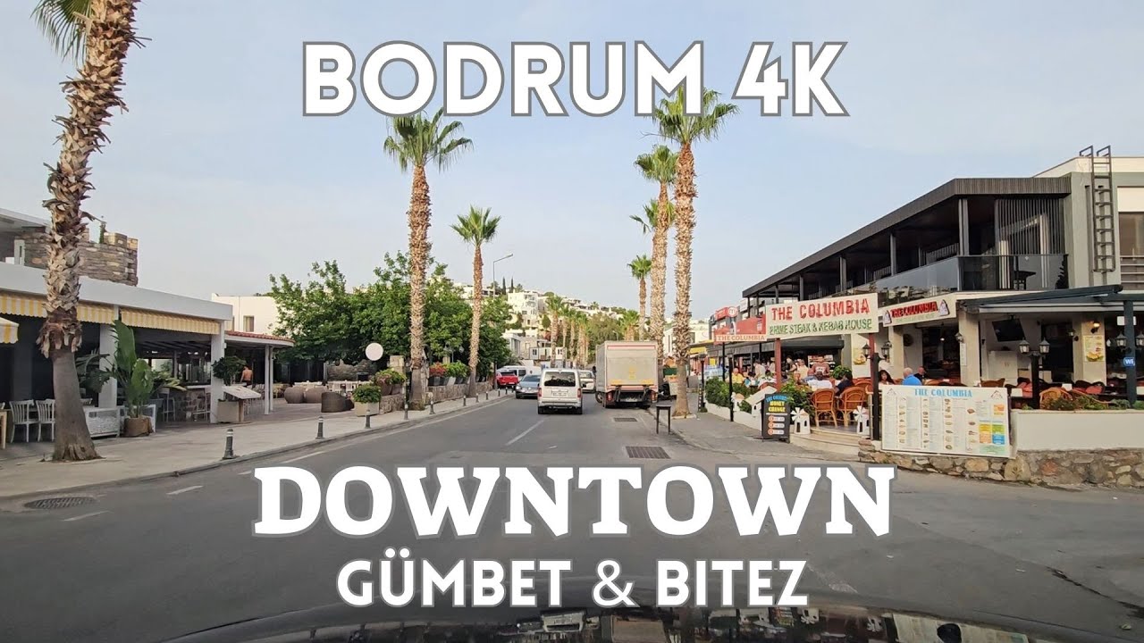 Bodrum 4K Drive in Downtown Gümbet and Bitez in June 2024 Sightseeing ...
