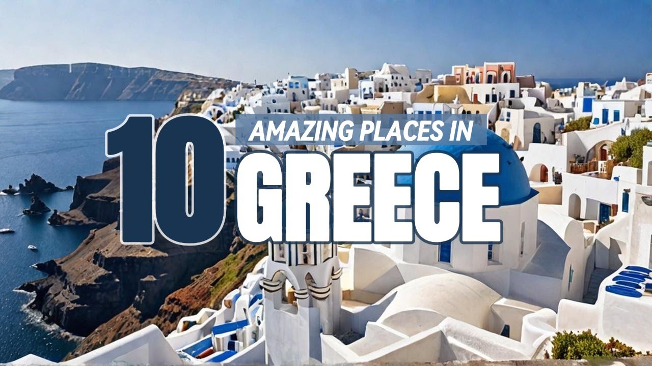 The 10 Most Beautiful Places in Greece - You Need to Visit! - La Vie Zine