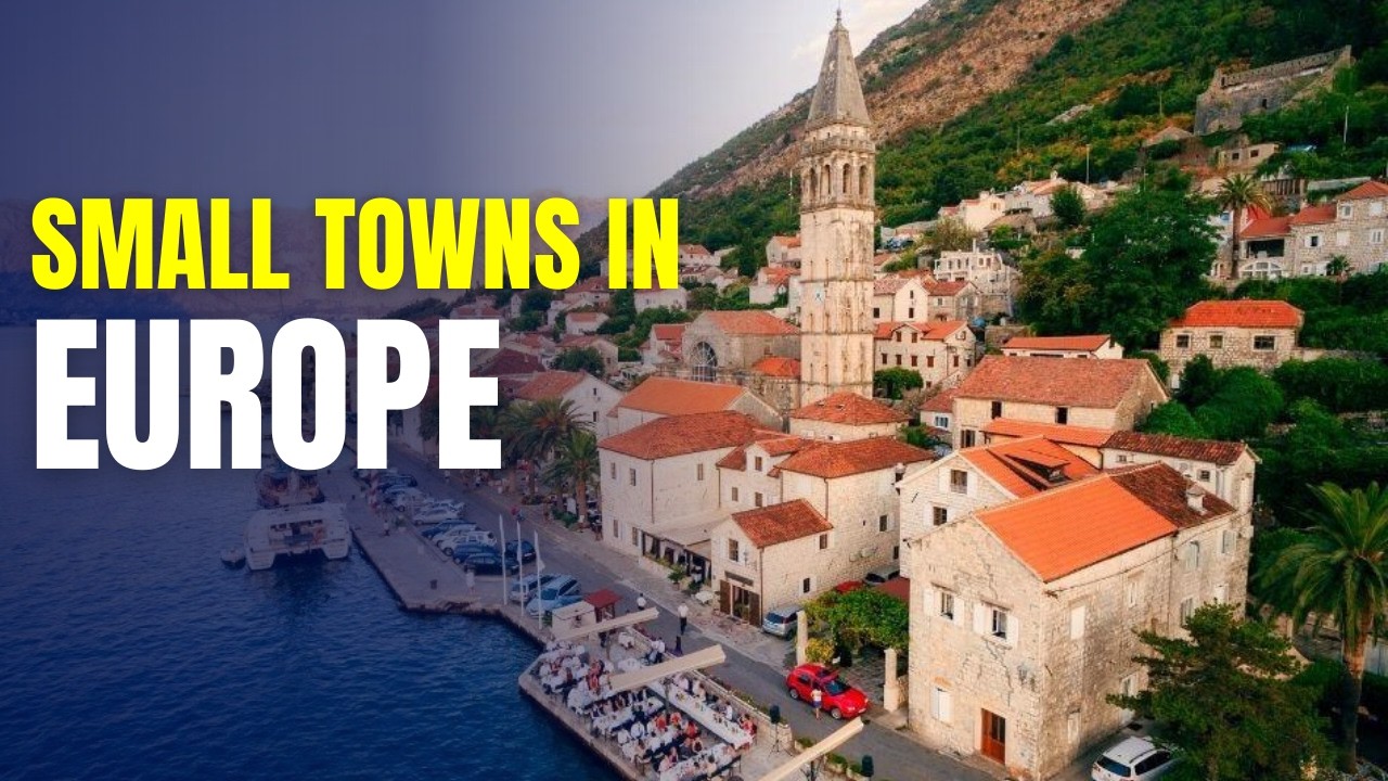 7 Most Beautiful Tiny And Small Towns In Europe - La Vie Zine