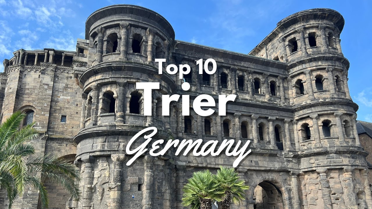Top 10 Things to Do in Trier Germany! 🇩🇪 - La Vie Zine