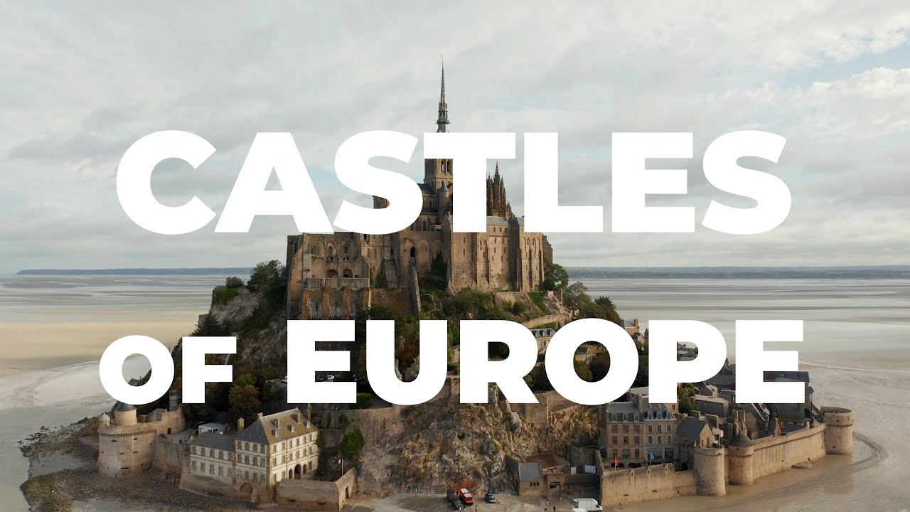 Best Castles of Europe 4K - La Vie Zine