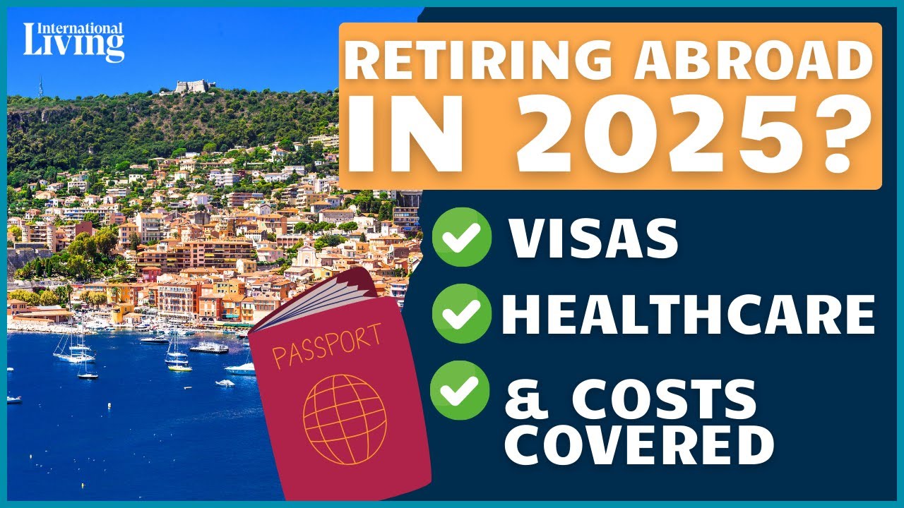 Top 5 Retirement Destinations for 2025: Expert Tips from Expats - La ...