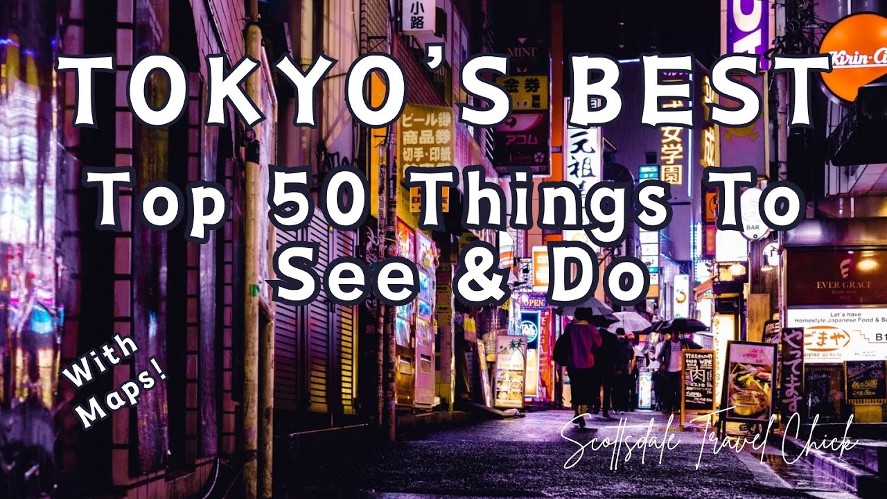 Tokyo’s Best - Top 50 Things To See & Do (with Maps!) - La Vie Zine