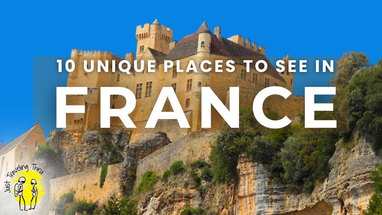 Visit France: Unique Places to See in France| Hidden Gems & Iconic ...