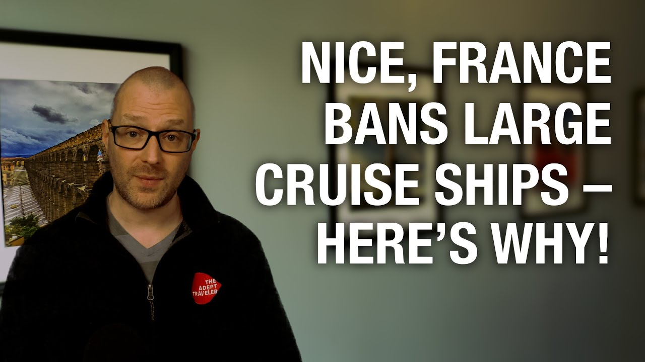 Nice Bans Large Cruise Ships! 🌊🚢 Fighting #Overtourism & Pollution - La ...
