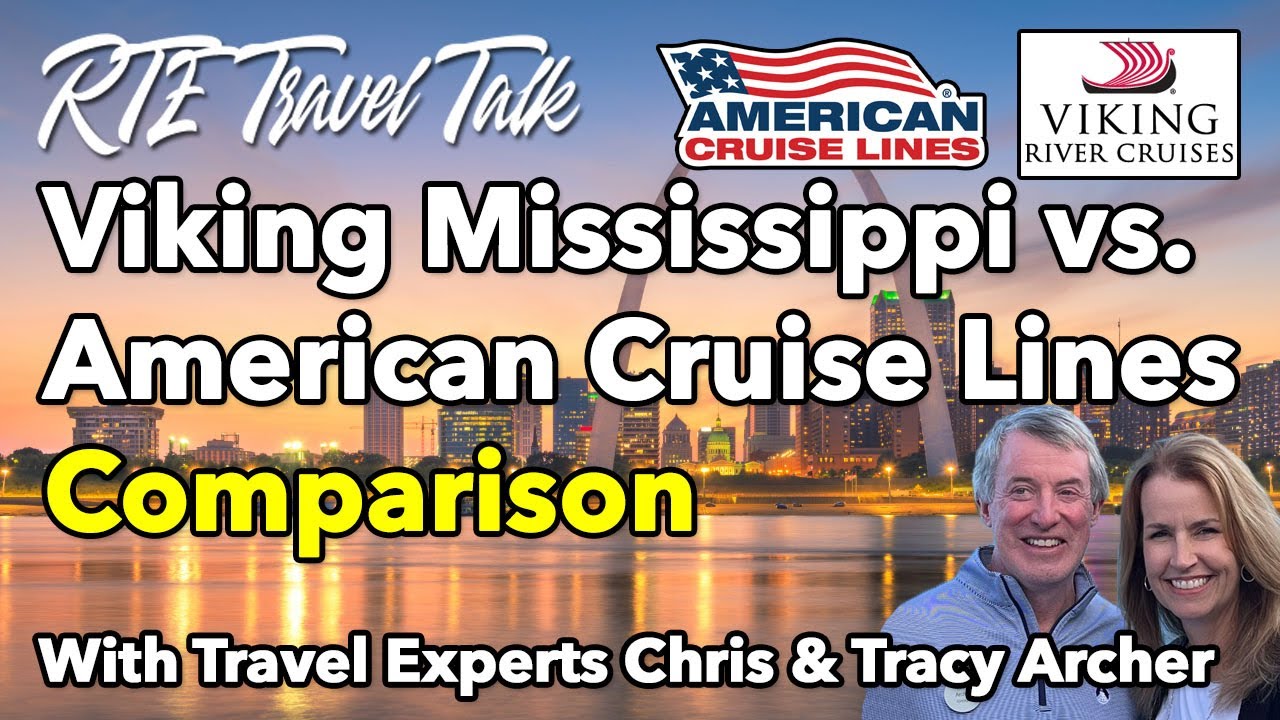 American Cruise Lines vs Viking on the Mississippi - La Vie Zine