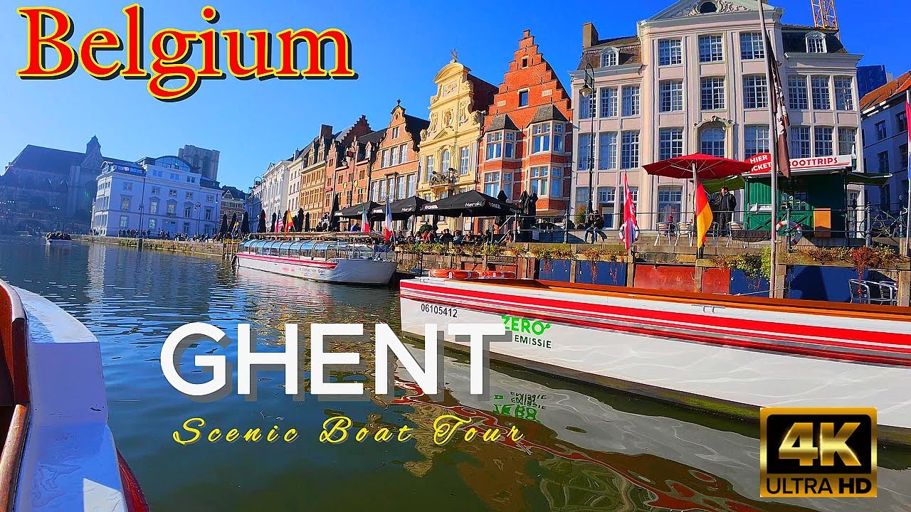 Historic Ghent Scenic Boat Tour Beligum 4K Ultra HD| Guided Tour in ...
