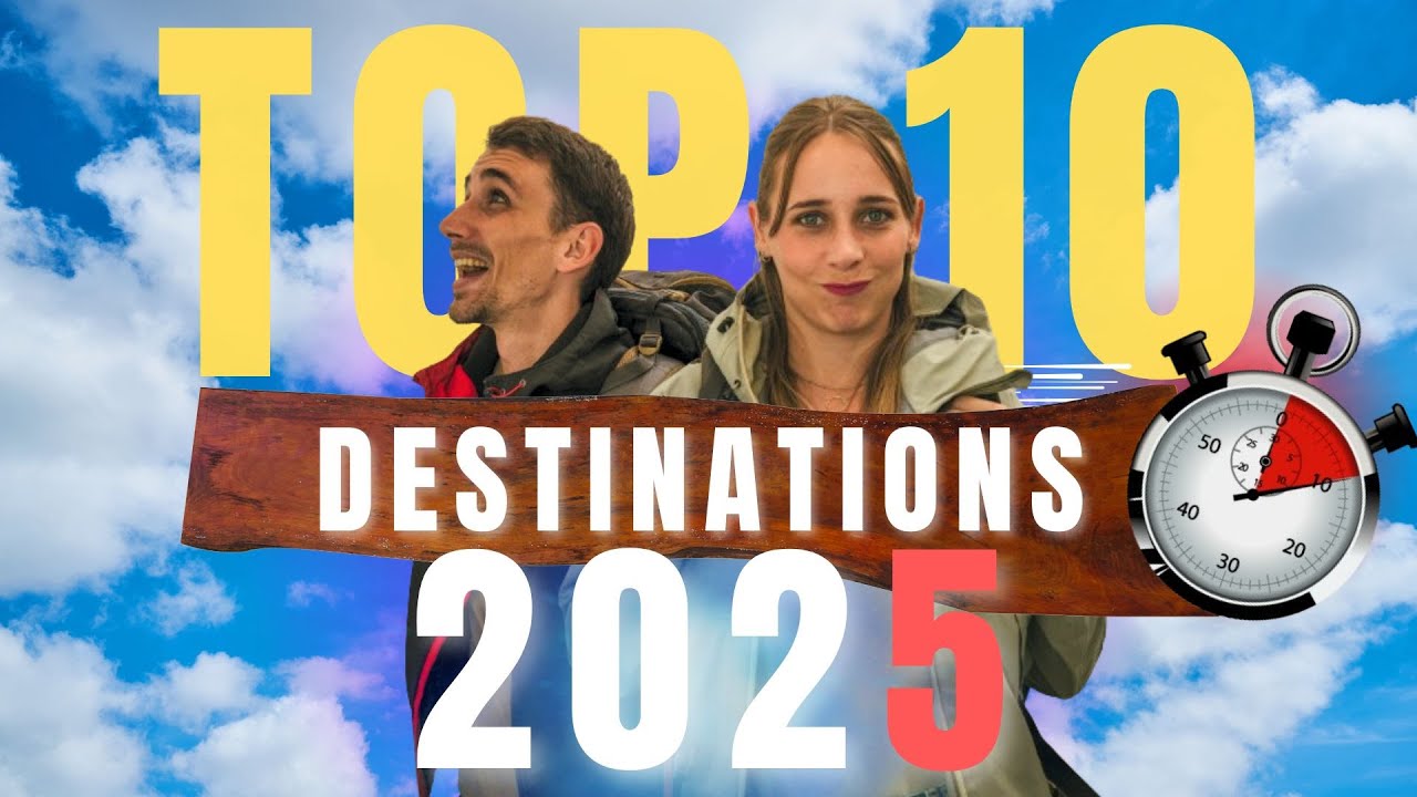TOP 10 PAYS & DESTINATIONS DE VOYAGE A VISITER EN 2025 !!! (avant que ...