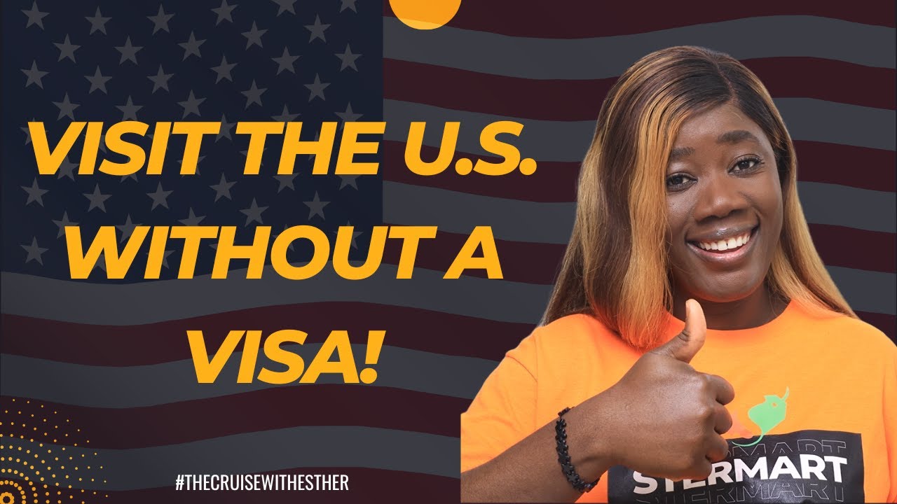 Visa Waiver Program Explained: How to Visit the U.S. Without a Visa ...