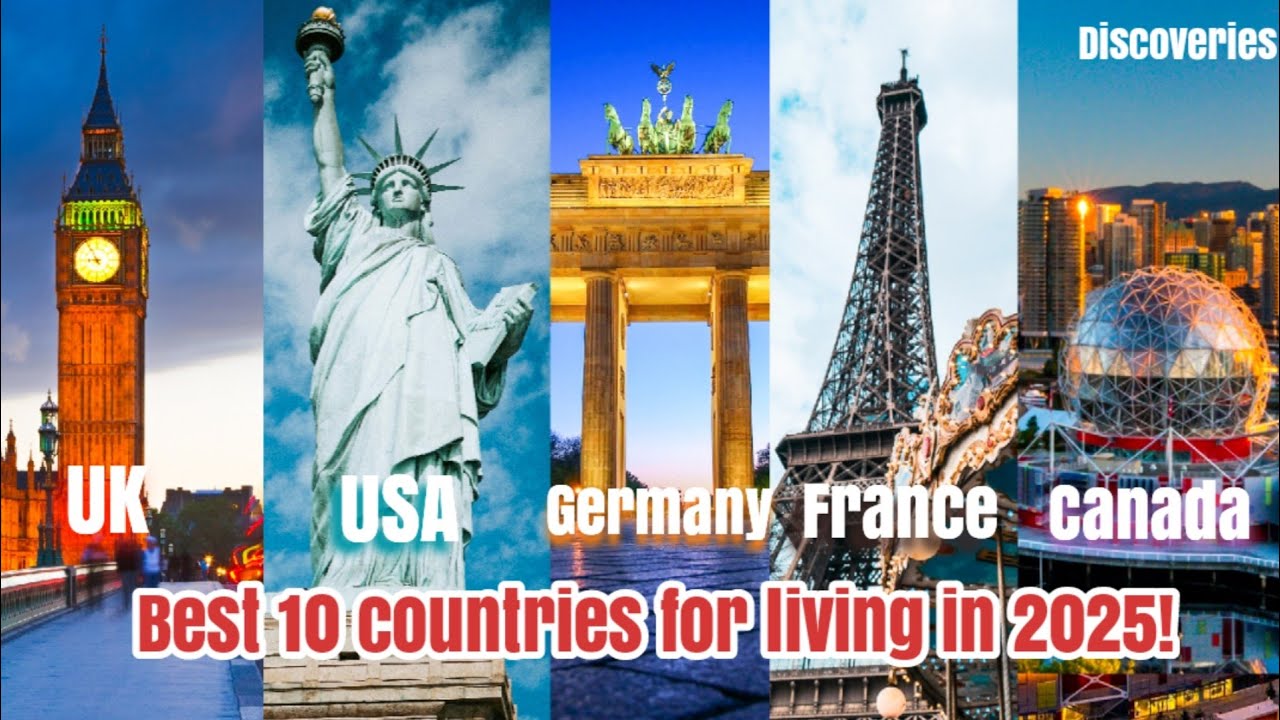What are the Best 10 Countries to Move to in [2025] ️😍 | Top 10 Dream ...