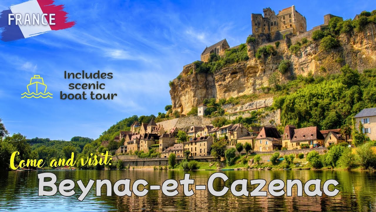 Beynac-et-Cazenac: The Dordogne’s Most Beautiful Castle Village | A ...