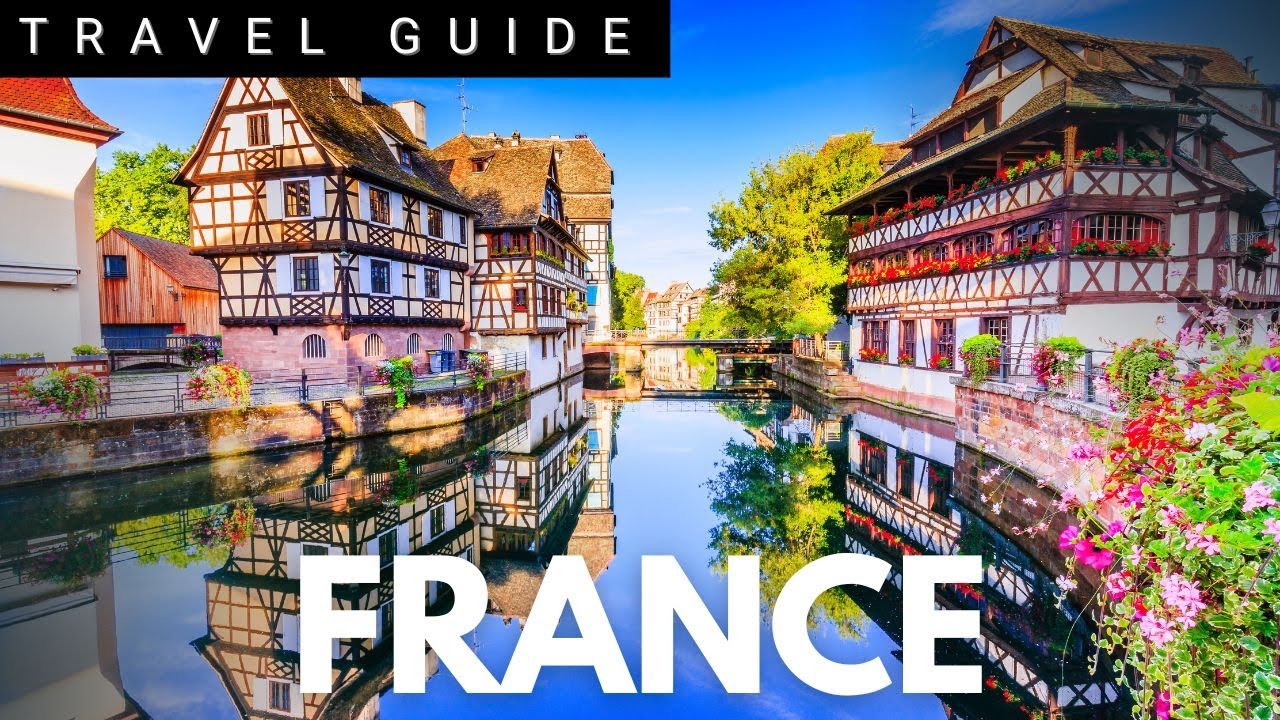 🇫🇷 France Travel Guide – A Journey Through Elegance, Culture & Endless ...