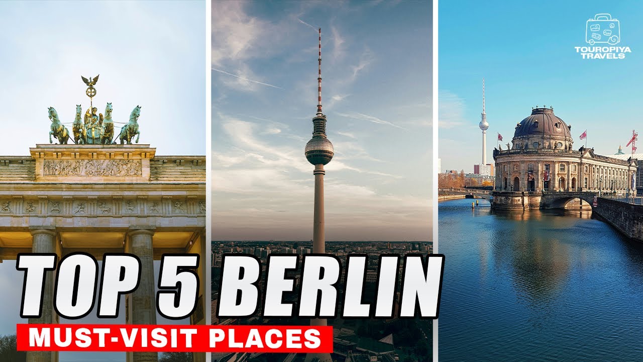 Top 5 Must-Visit Places in Berlin 🇩🇪 | Ultimate Berlin Travel Guide ...