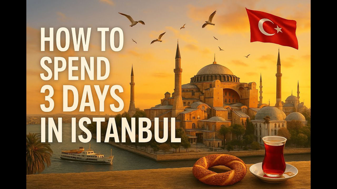 How to Spend 3 Days in ISTANBUL Turkey | Travel Itinerary - La Vie Zine
