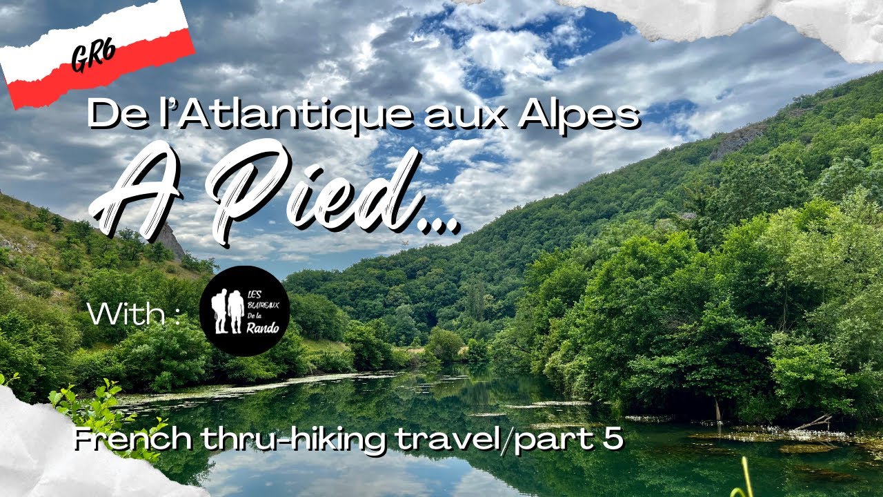 Traversée de la France par le GR 6 : 5èmer épisode entre La trayne et ...