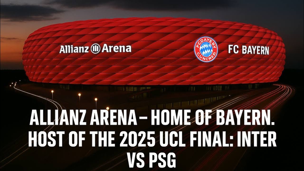 Allianz Arena – Stadium of the 2025 Champions League Final | Inside ...