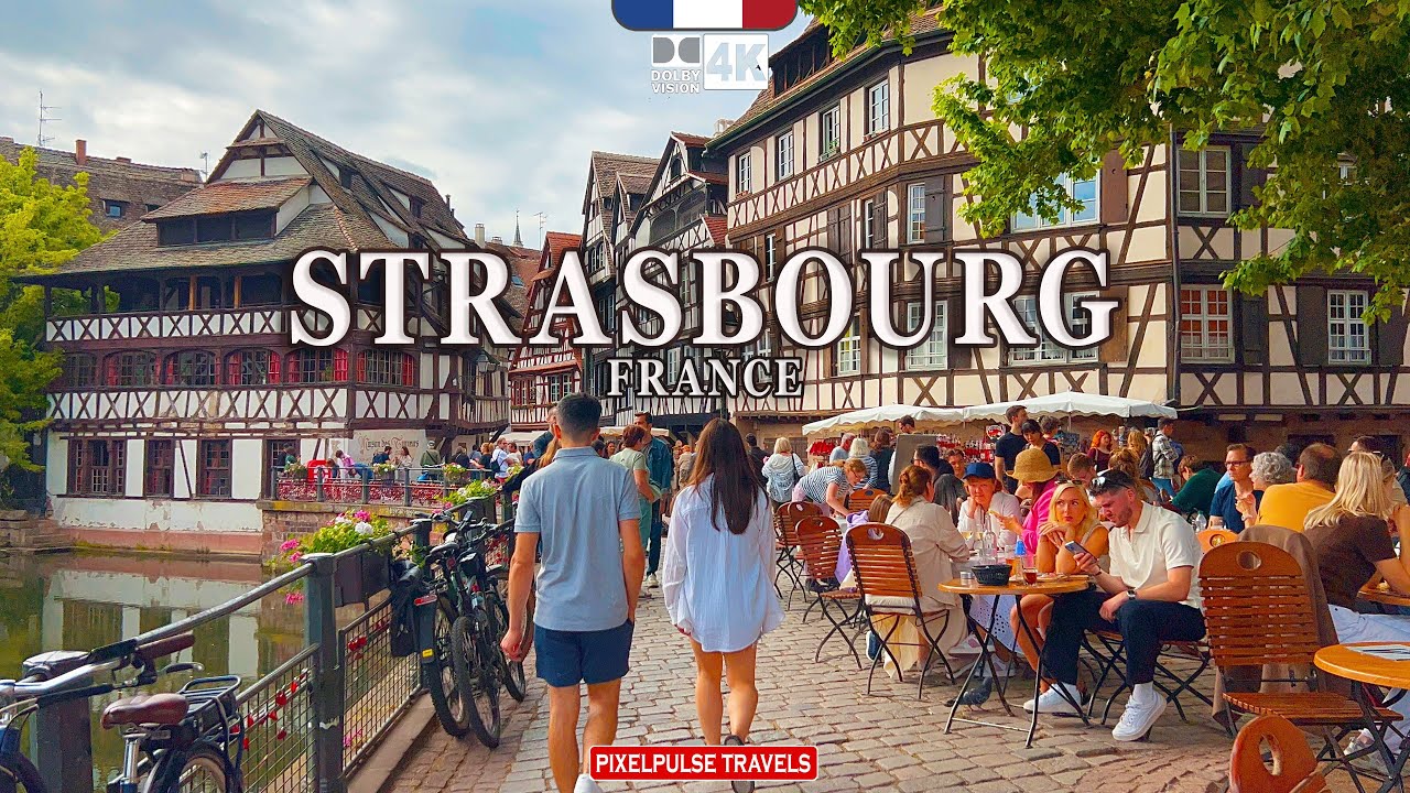 Strasbourg, France | 4K Scenic Walk in France’s Most Beautiful Old Town ...