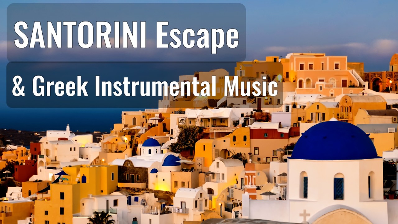 🇬🇷 Santorini Greece Virtual Tour & Traditional Greek Music | Relaxing ...