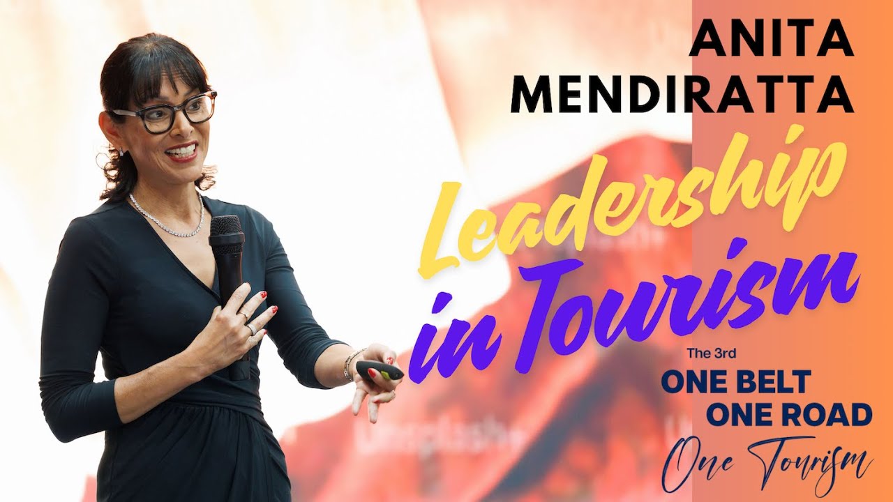 Tourism Leadership with Purpose | Anita Mendiratta’s Vision on Tourism ...