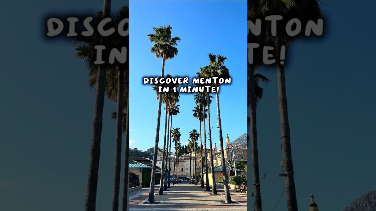 🌎Discover Menton in 1 Minute! Hidden Gem of the French Riviera! #travel ...