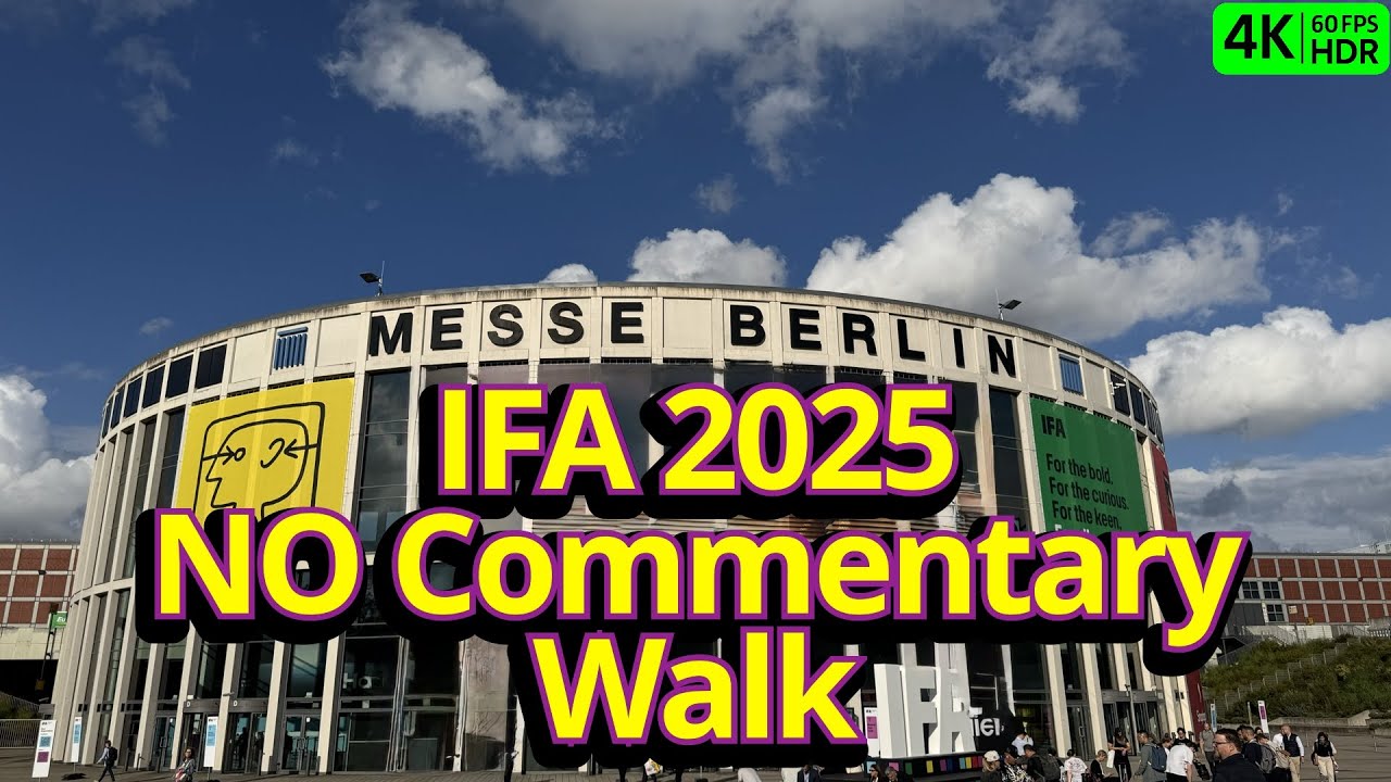 IFA Berlin 2025: The Biggest Tech Reveals, NOW | 4K HDR 60FPS - La Vie Zine